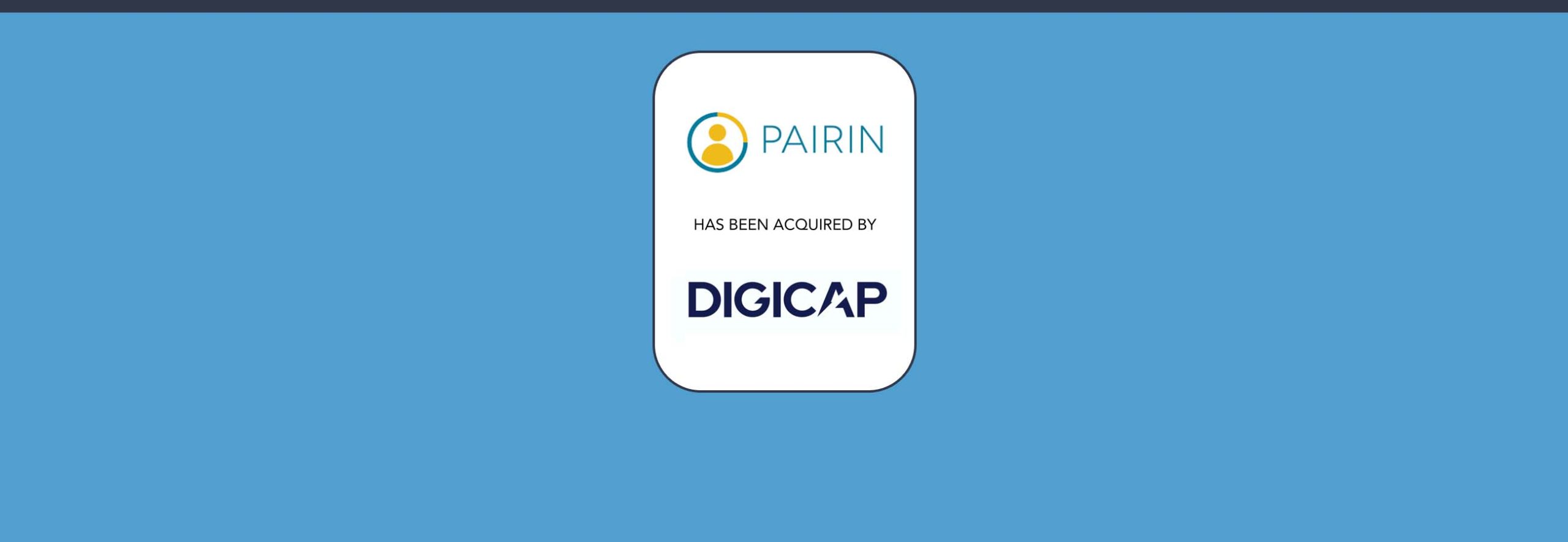 PAIRIN Acquired by Digital Capital Partners - Navagant